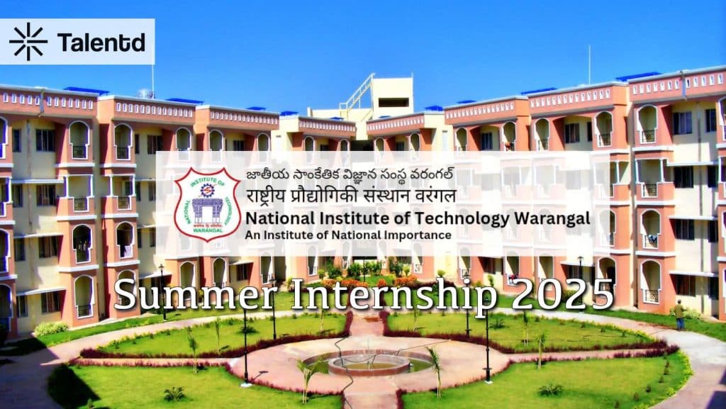 NIT Warangal Summer Internship Programme 2025: Complete Details, Eligibility, Last Date and ...