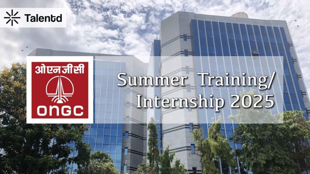 ONGC Summer Training/Internship 2025: Eligibility, Application Form, Deadlines, and Apply ...